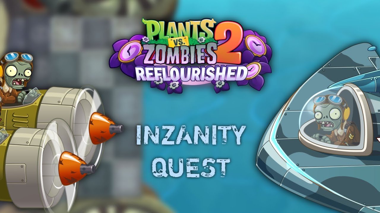 PvZ2 Reflourished (1.3.2) | Assault Airspace | Inzanity Showcase - YouTube