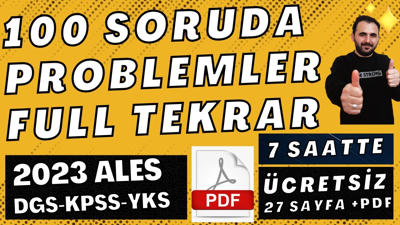 100 Soruda TÜM Problemler FULL TEKRAR | + PDF | 2023 ALES Problemler +DGS +KPSS +YKS ( 7 SAATTE ...