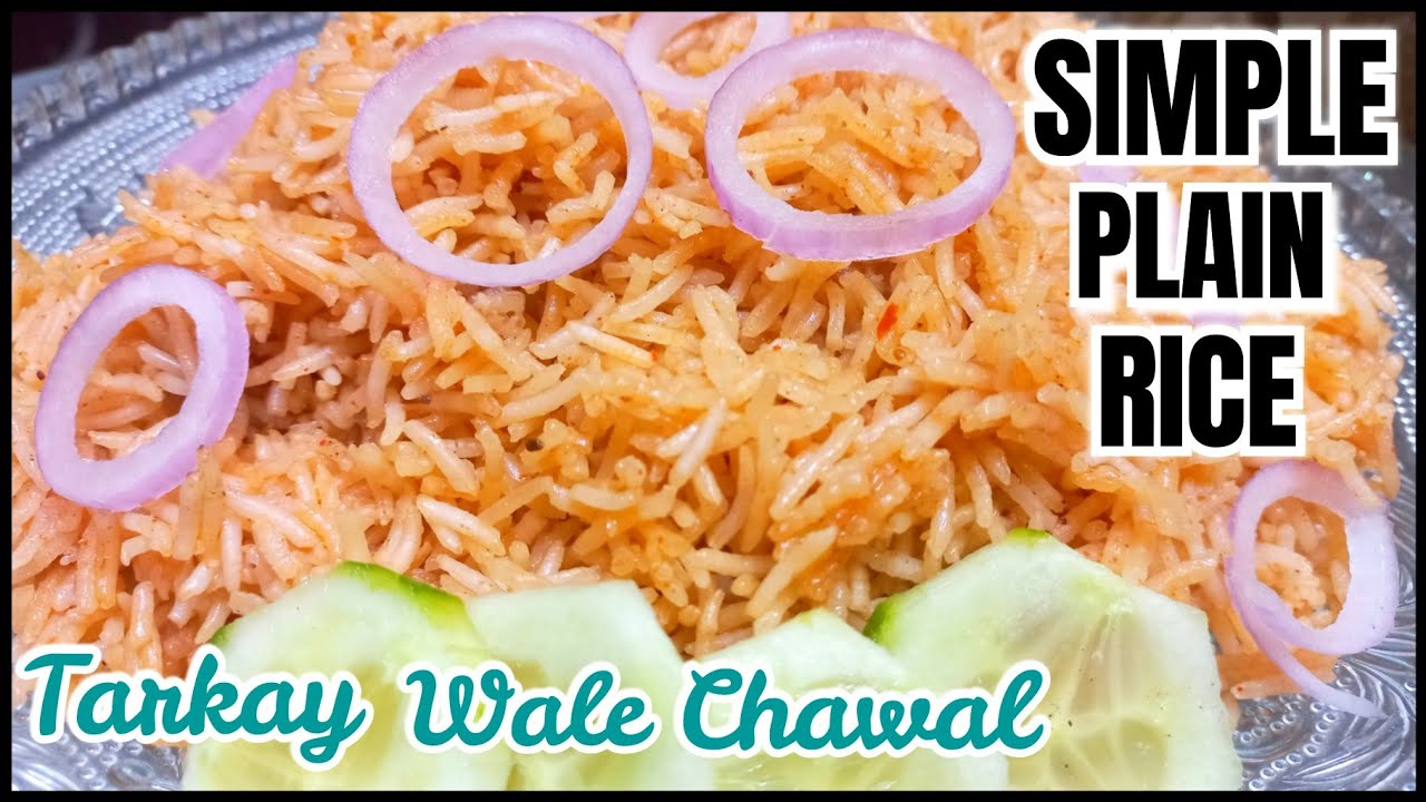 Simple Plain Rice | Tarkay Wale Chawal Bnane Ka Tarika | Sada Pulao ...