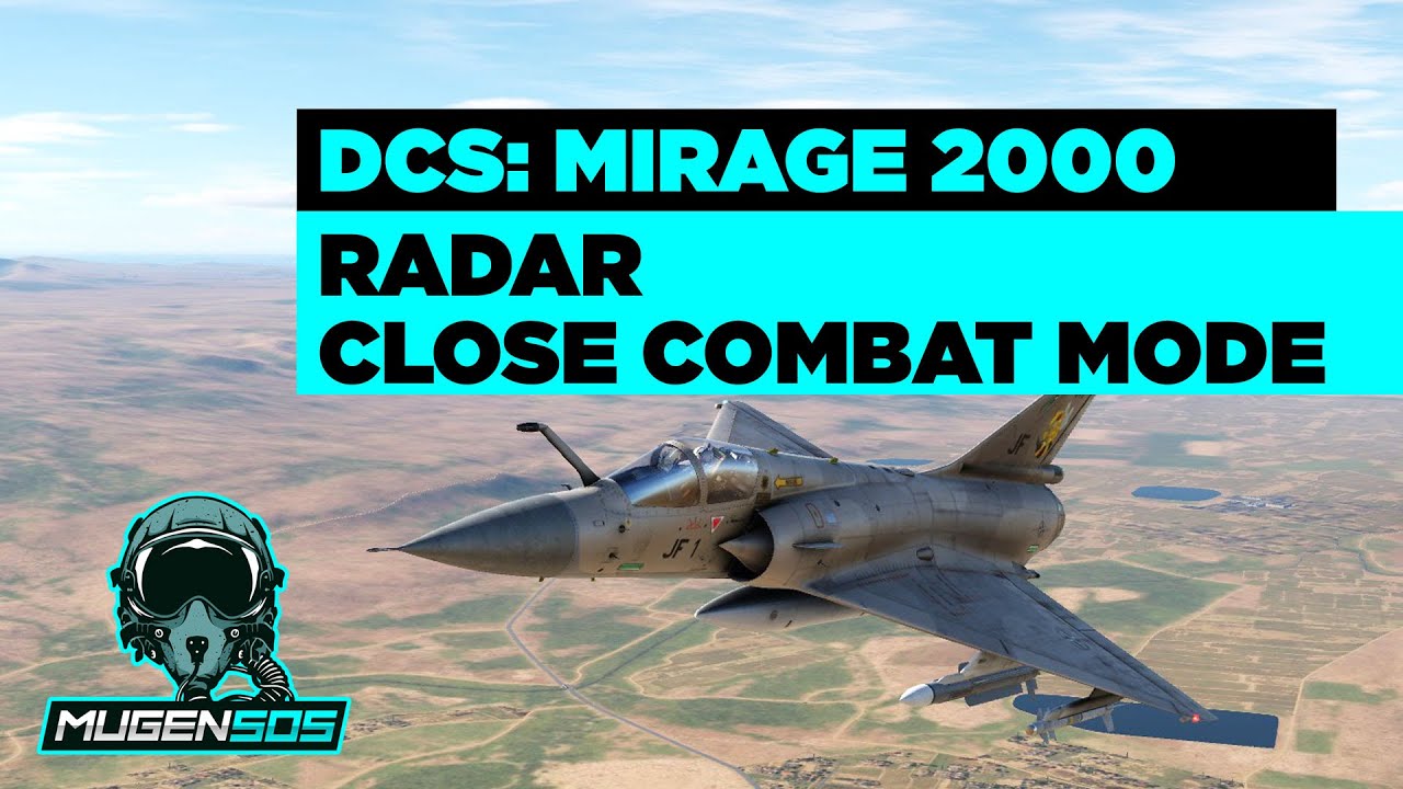 Radar Close Combat Modes- Mirage 2000 in DCS World - YouTube