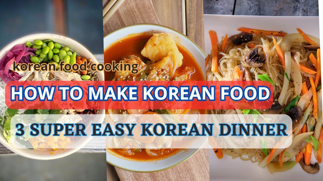 korean food cooking - HOW TO MAKE KOREAN FOOD - EASY! - YouTube