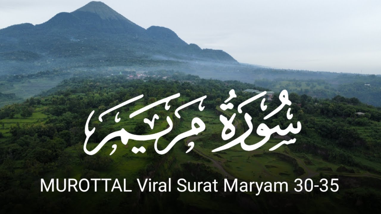 Murottal Viral Surat Maryam Ayat 30 Sampai 35 - YouTube