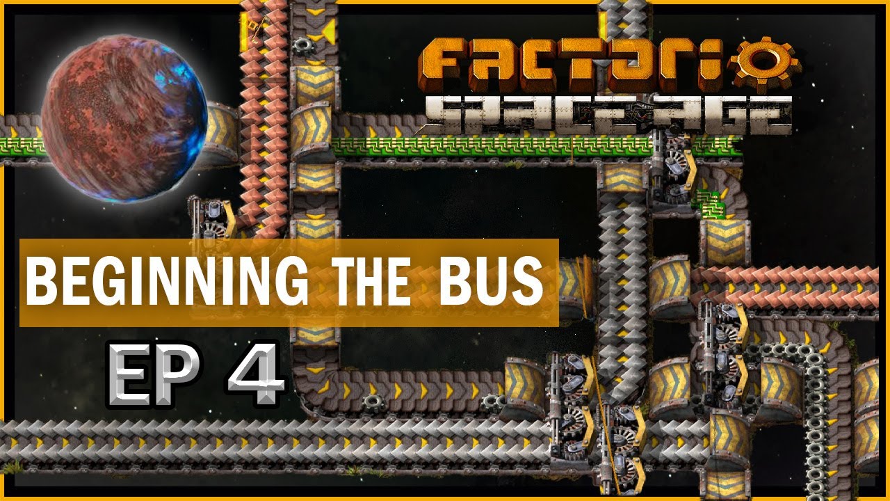 Beginning the Bus | FACTORIO SPACEAGE - Ep 4 #factorio # ...