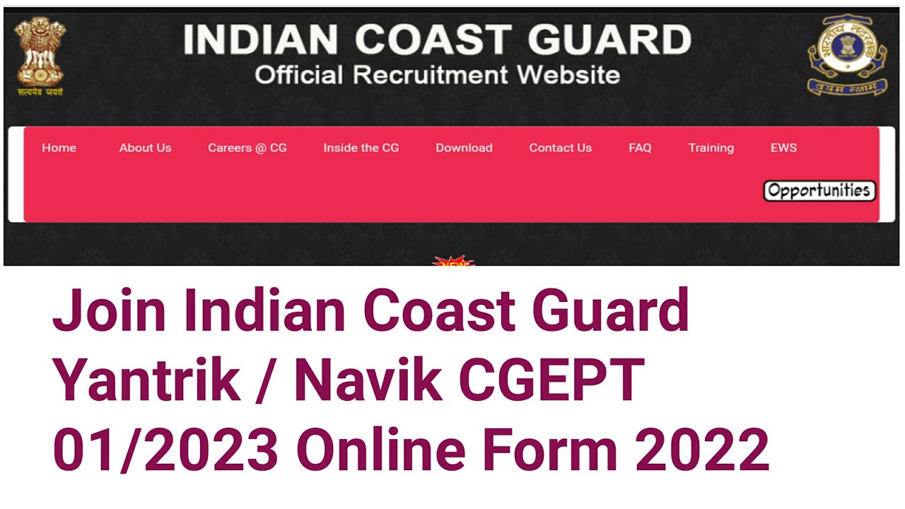 Join Indian Coast Guard Yantrik/ Navik CGEPT 01/2023 Online Form 2022 ...