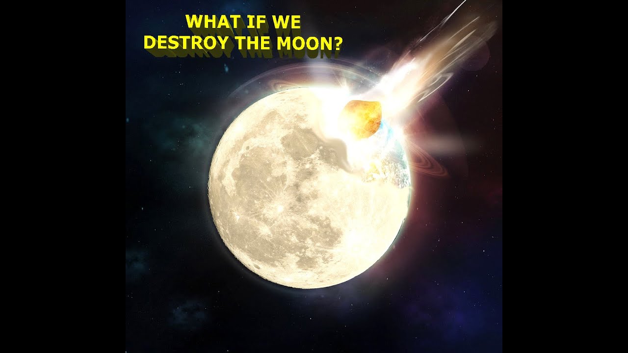 What If We Destroy the Moon? - YouTube