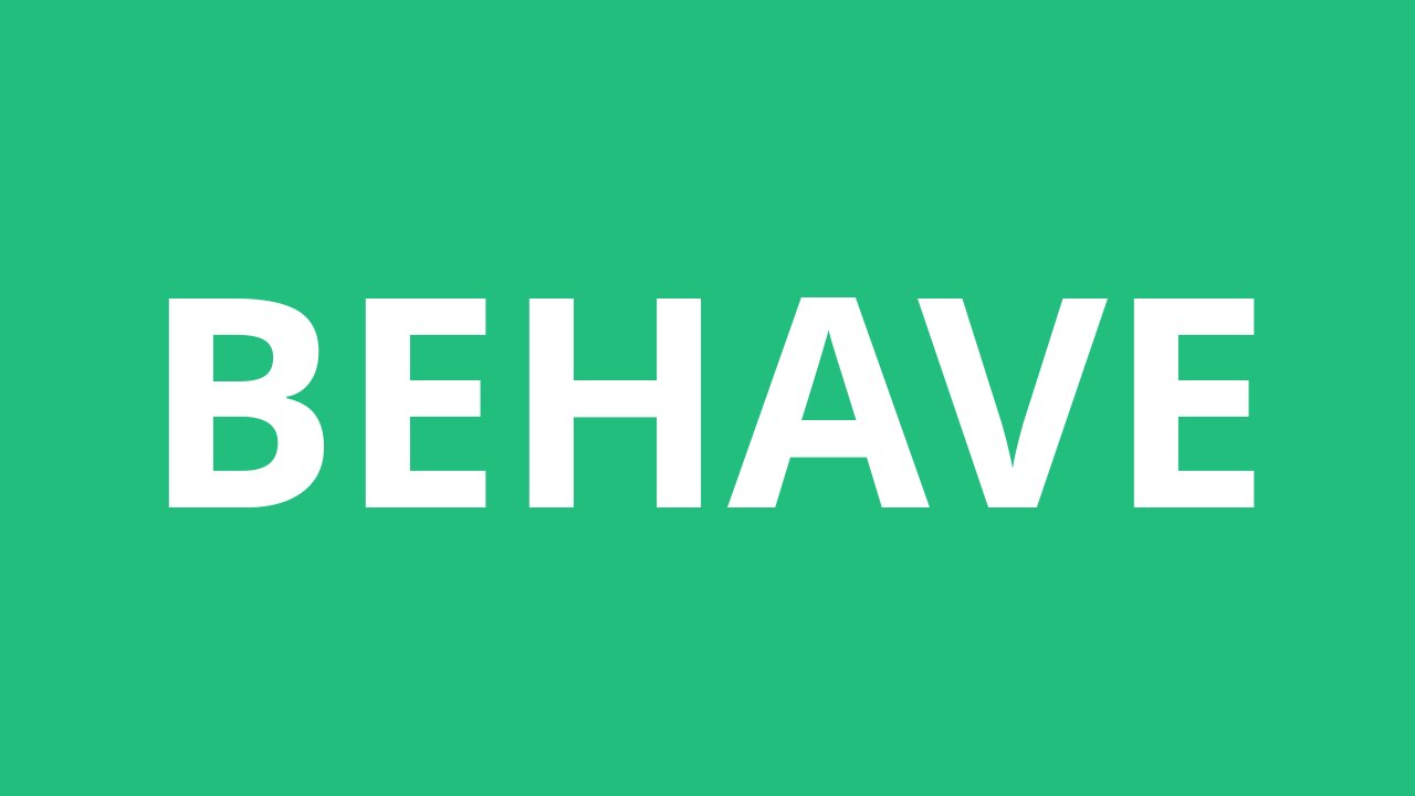 How To Pronounce Behave - Pronunciation Academy - YouTube