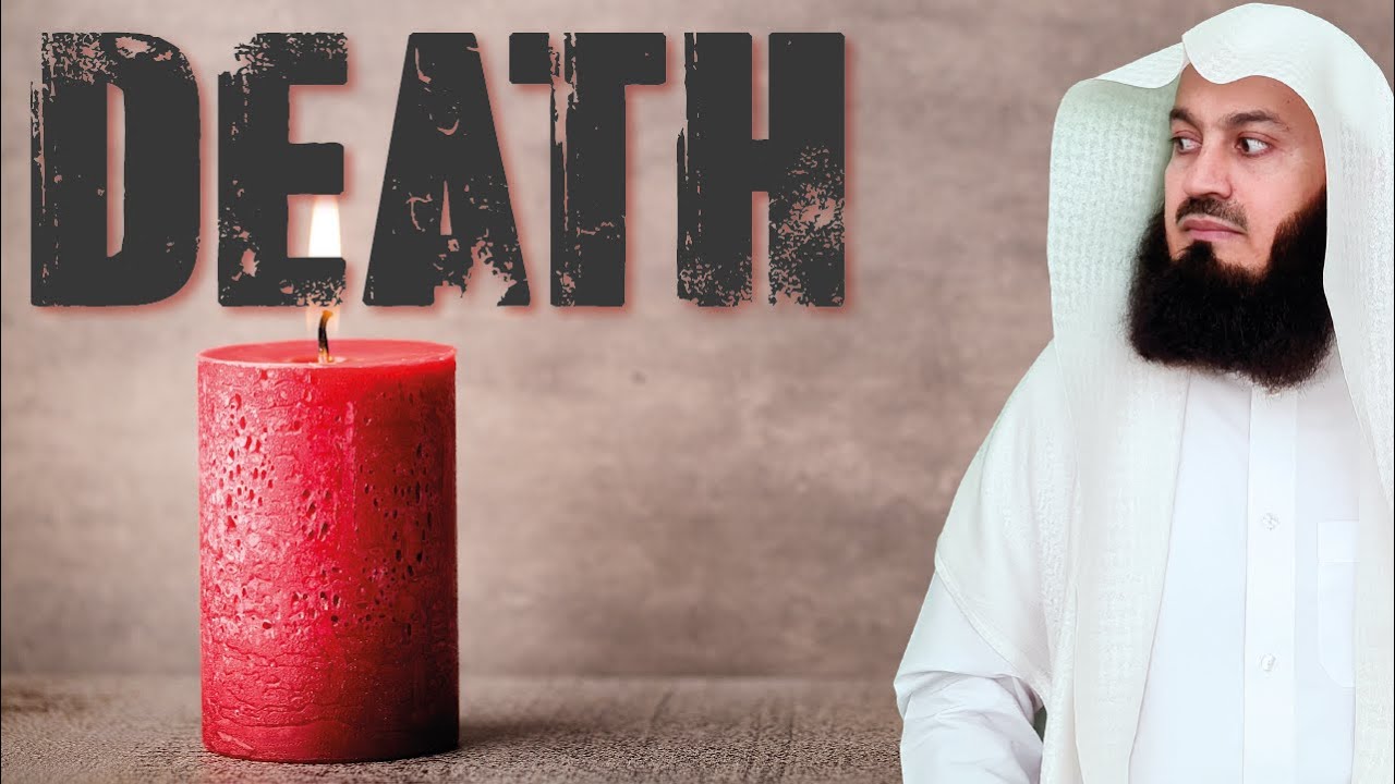 Prepare for Death & Have Hope in the Mercy Of Allah - Mufti Menk - YouTube