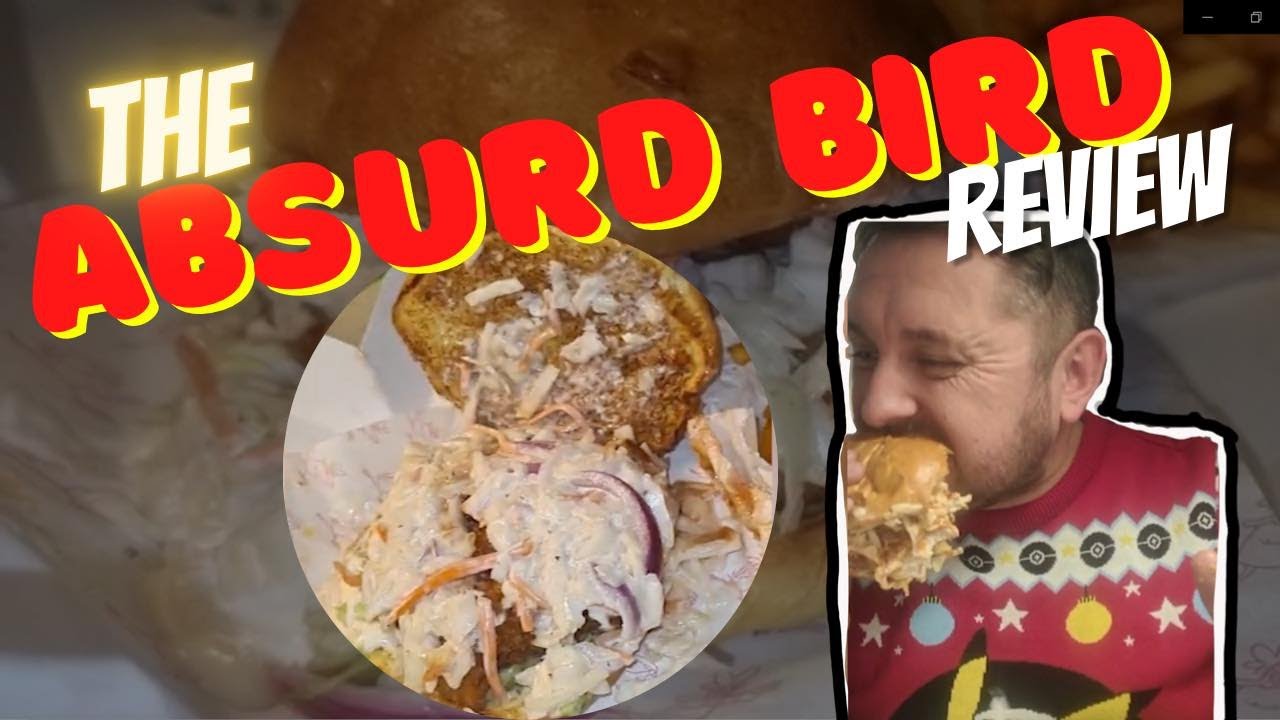 HOW MUCH COLESLAW! ABSURD BIRD - LEEDS - YouTube