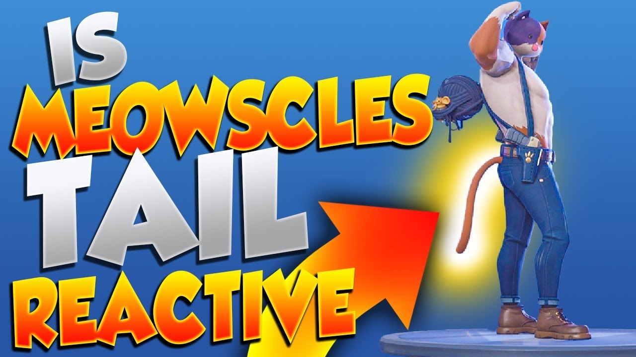Does Meowscles Tail Grow After Every Elimination In Fortnite? (Is ...