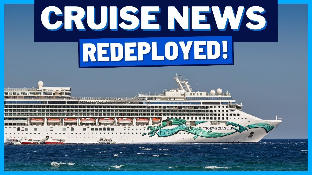 CRUISE NEWS: NCL Ship Cancels & Redeploys, Carnival Reassures Guest ...