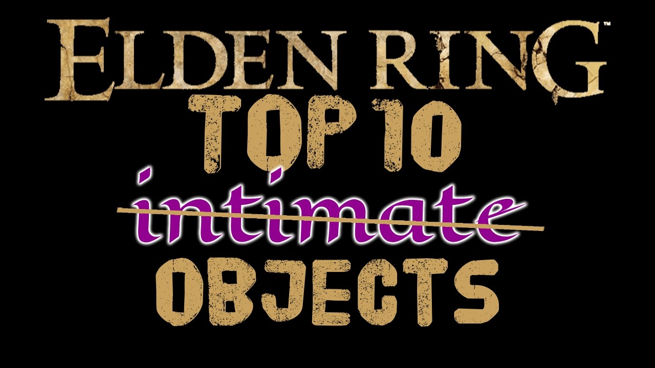 Elden Ring TOP 10 INANIMATE OBJECTS - YouTube
