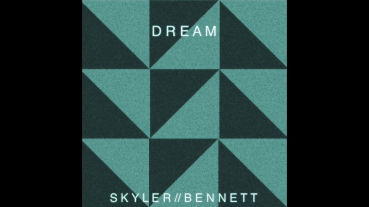 Skyler Bennett - DREAM (Original) - YouTube
