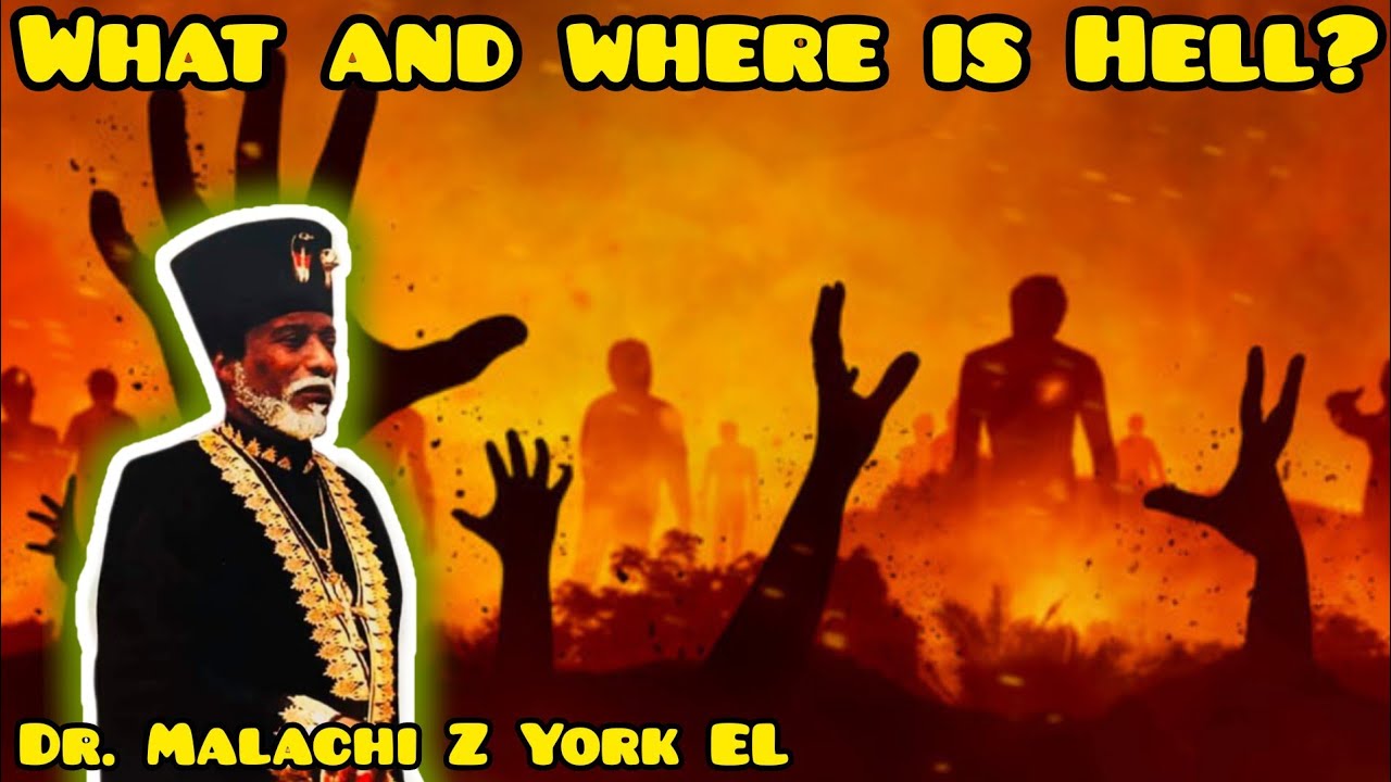 Dr. Malachi Z York EL - What and Where Is Hell? - YouTube