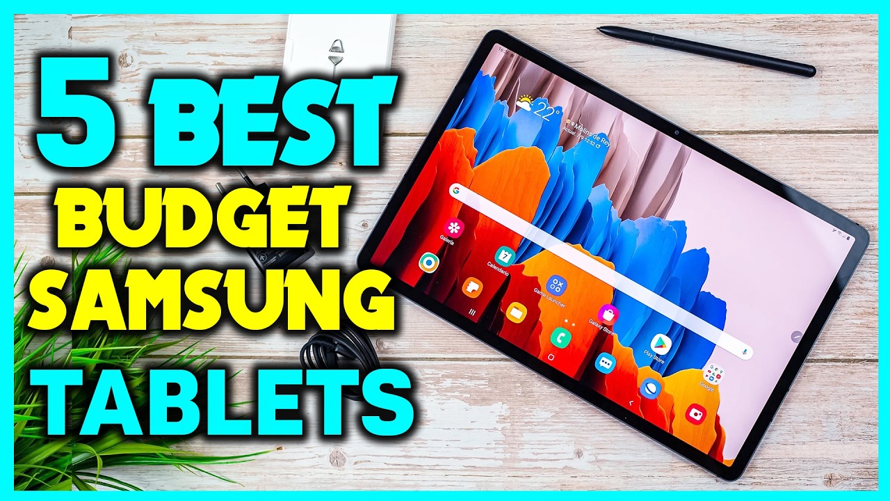 5 Best Samsung Tablets 2024 - Best Budget Samsung Tablets of 2024 ...