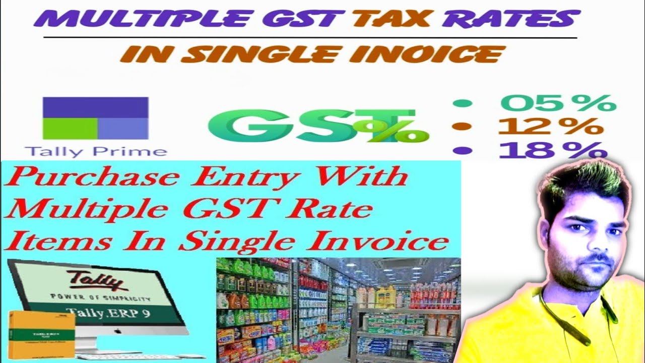 Multiple gst rate in single invoice! with purchase entry multiple GST ...