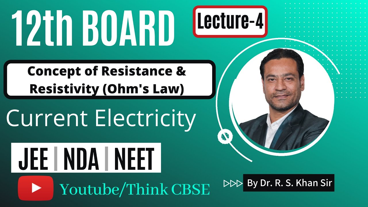 4 Resistance & Resistivity | Ohm's Law | Class 12 | Physics| Current ...