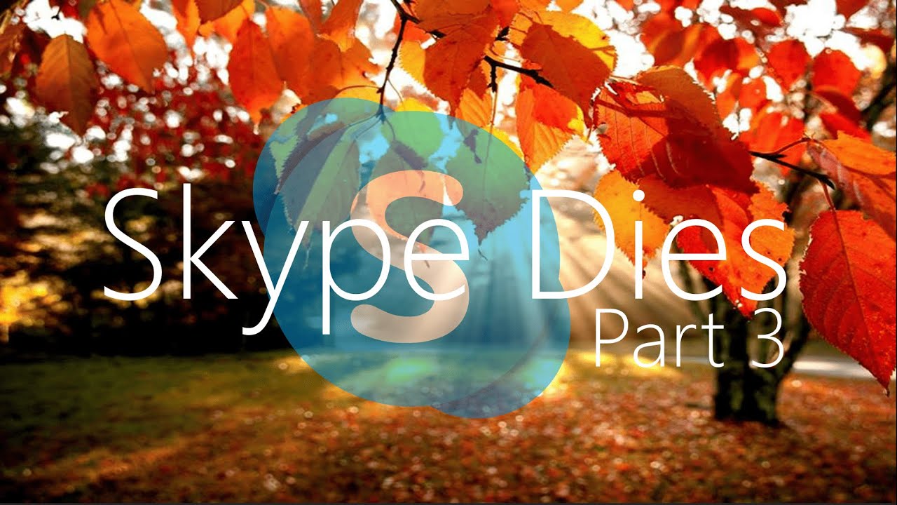 Skype Dies Part 3: DSM and the unnoficial oses - YouTube