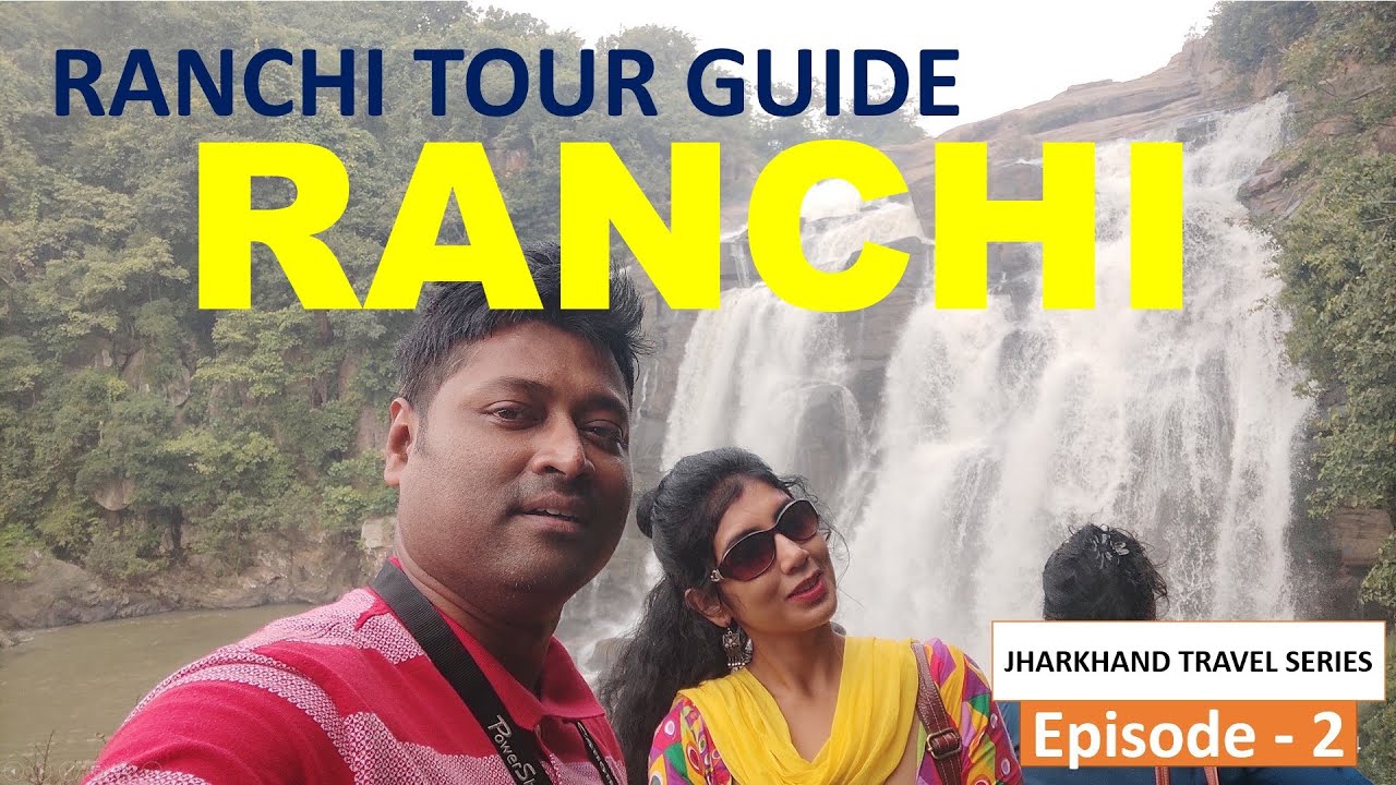 Ranchi tourist spots | Ranchi travel guide | Ranchi sightseeing spots | Jharkhand series, EP 2 ...