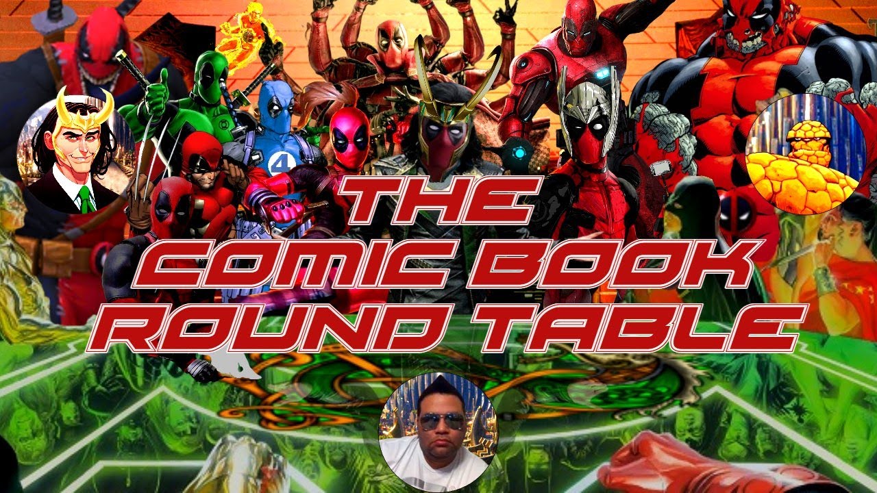 THE COMIC BOOK ROUND TABLE - YouTube