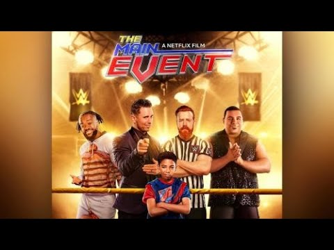 The Main Event (2020) Full Movie Watch Along | WWE Netflix Movie ...