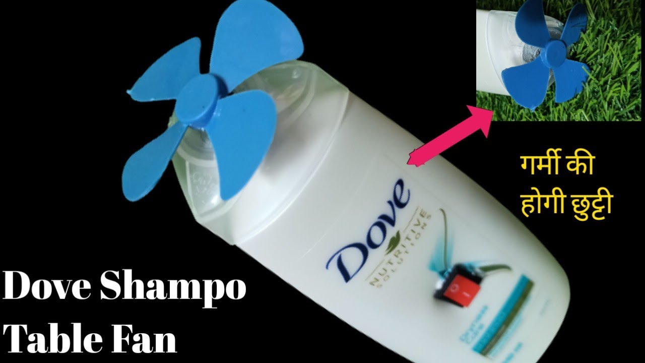 Dove Shampo DC Table Fan ||How To Make DC Table Fan || DC Table Fan ...