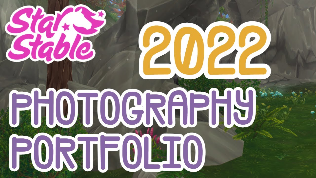 2022 PHOTOGRAPHY PORTFOLIO | Star Stable Online - YouTube