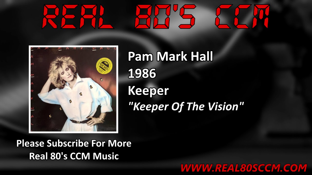 Pam Mark Hall - Keeper Of The Vision - YouTube