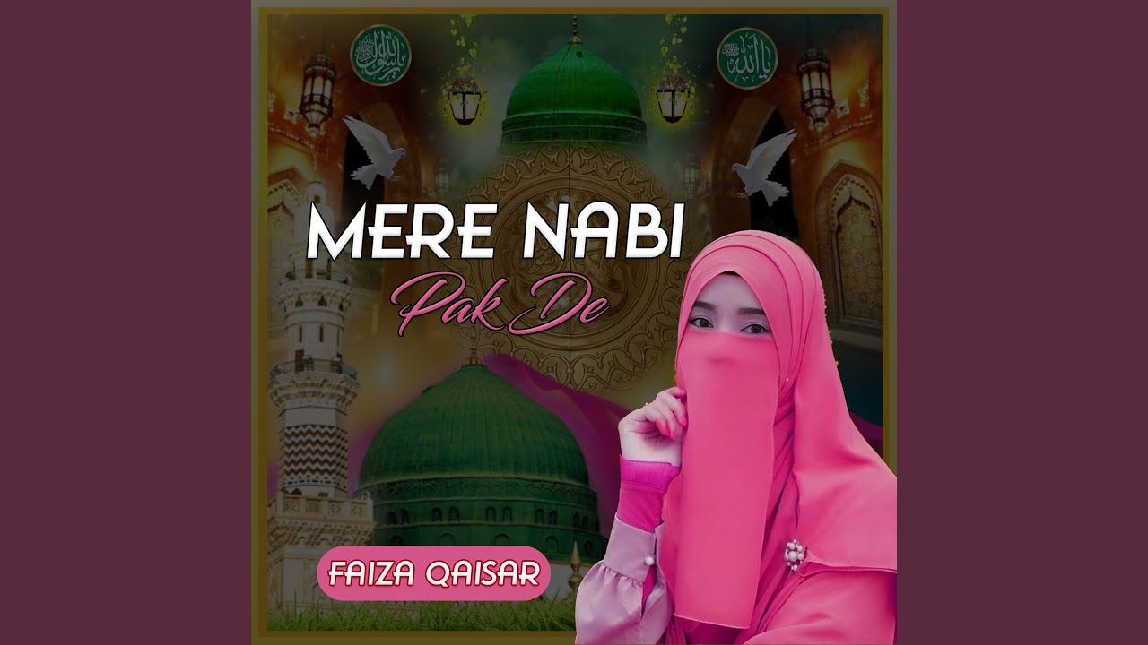 Mere Nabi Pak De - YouTube