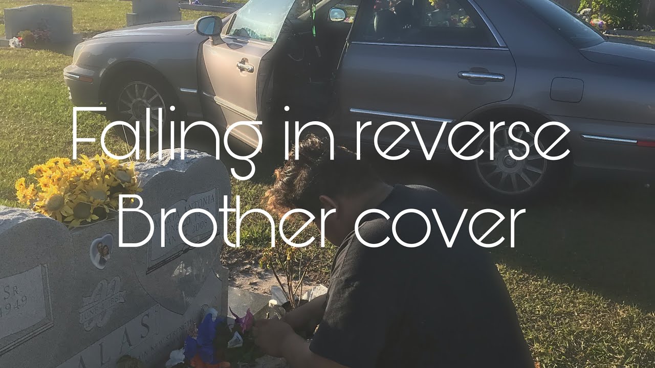 Falling in reverse - Brother (The Last Life left Cover ) - YouTube