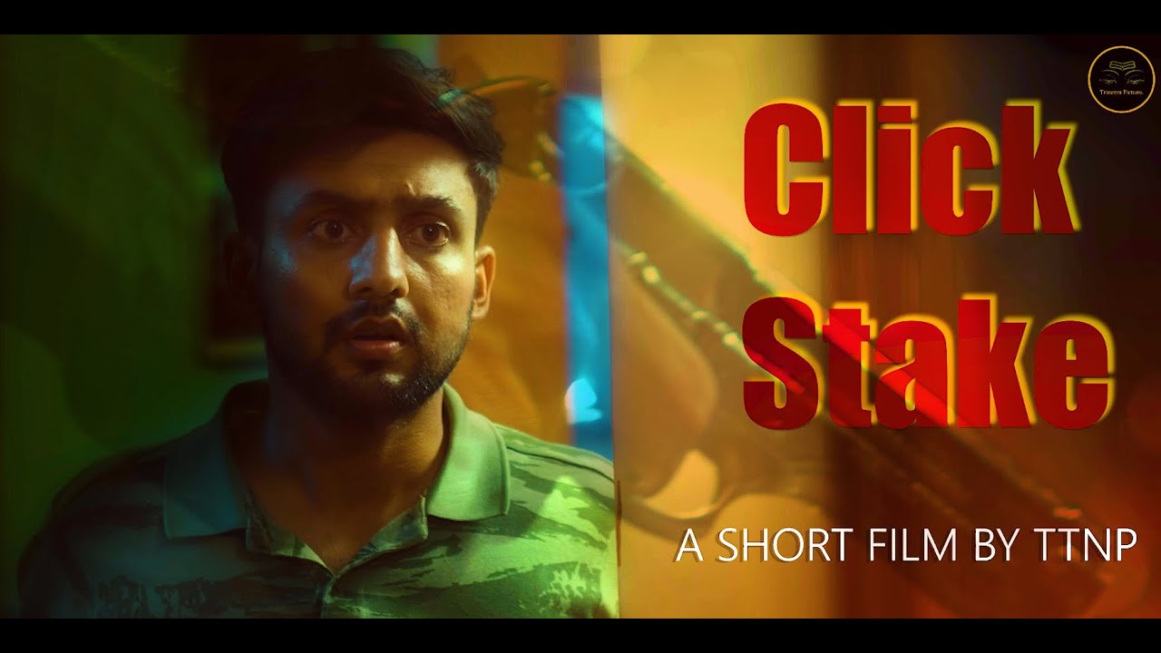 CLICK STAKE | Thriller Short Film 2025 | TTNP Presents - YouTube