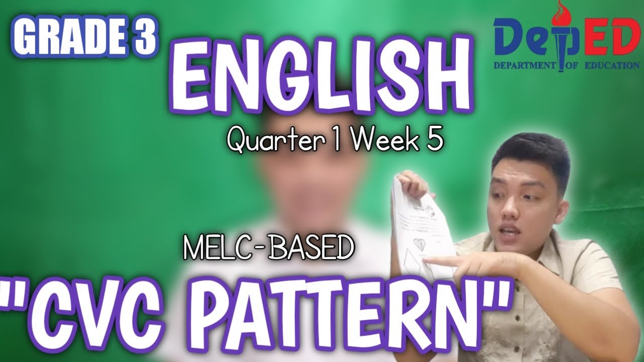 CVC PATTERN | GRADE 3 QUARTER 1 WEEK 5 MELC BASED - YouTube