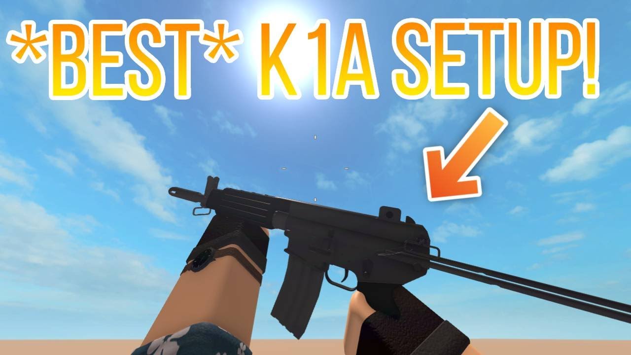 BEST K1A Setup In Phantom Forces! - YouTube