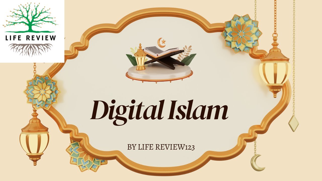 Digital Islam || Introduction To Digital Islam || Phenomenon Of Digital ...