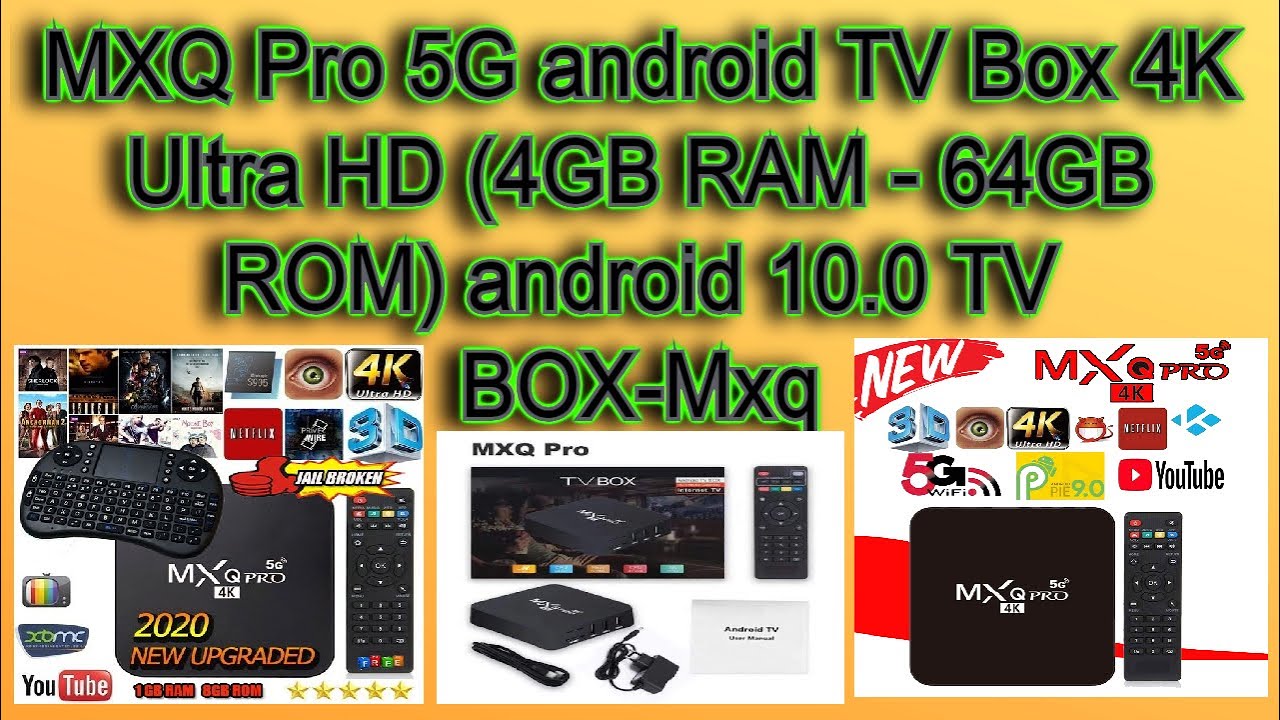 MXQ Pro 5G android TV Box 4K Ultra HD (4GB RAM - 64GB ROM) android 10.0 ...