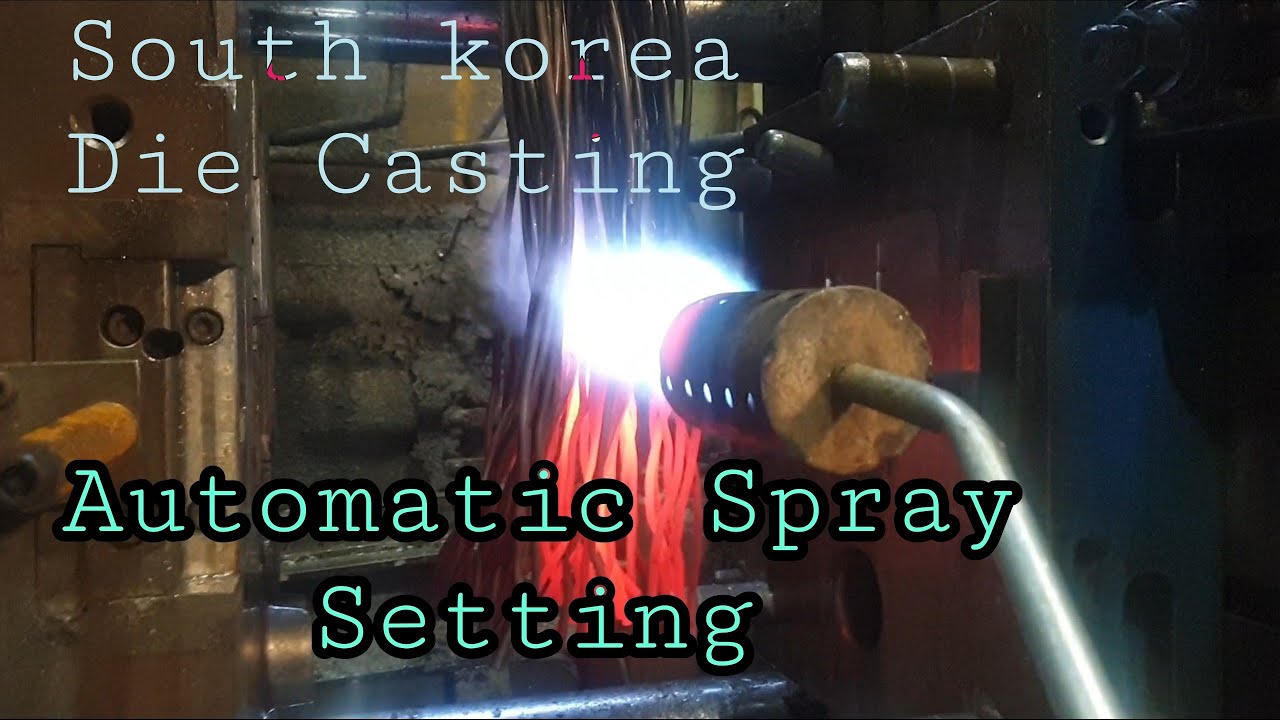 Automatic Spray Setting #DieCasting - YouTube