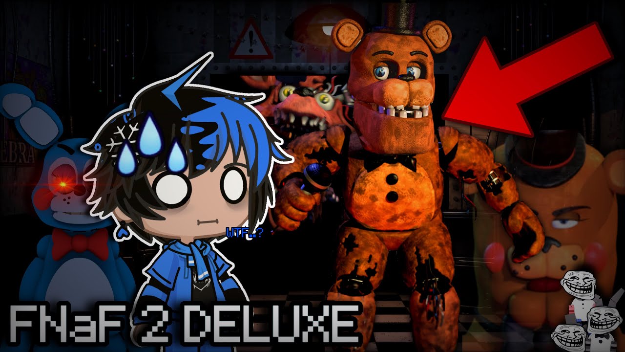 FNAF 2 DELUXE EDITION - YouTube