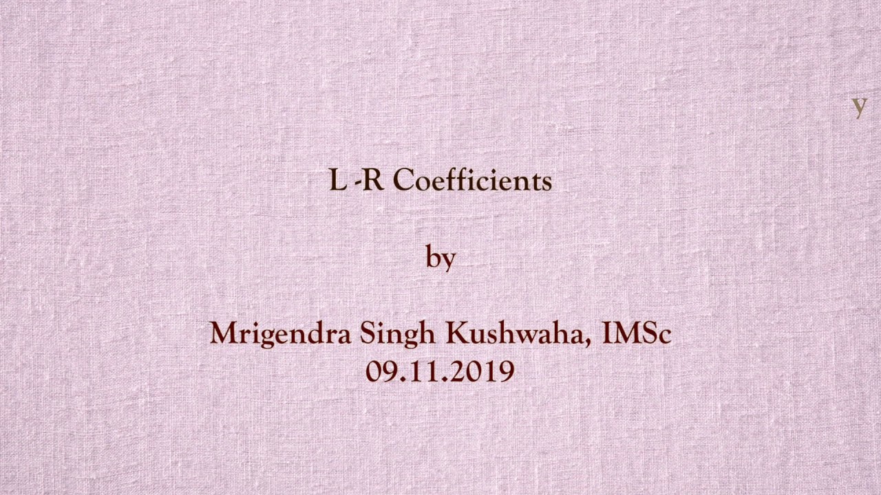 L-R Coefficients by Mrigendra Singh Kushwaha - YouTube