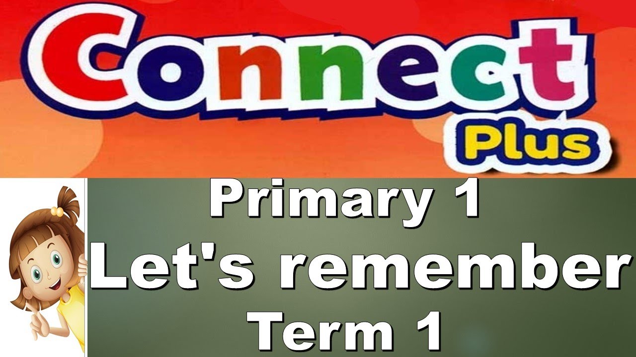 Exclusive | CONNECT PLUS| primary 1| Let's remember حصريا | كونكت بلس ...