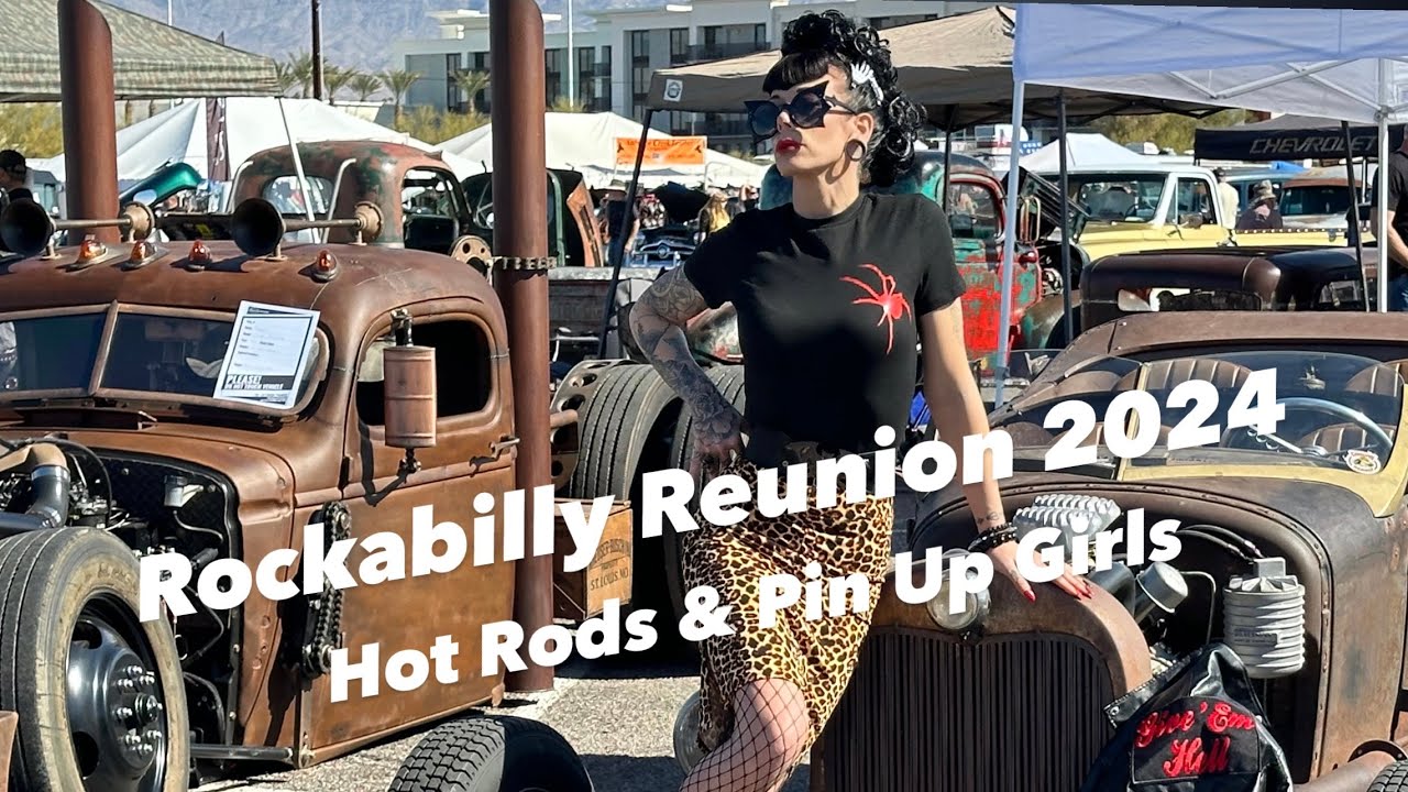 ROCKABILLY REUNION 2024 - CAR SHOW - HOT RODS & PIN UP GIRLS - YouTube