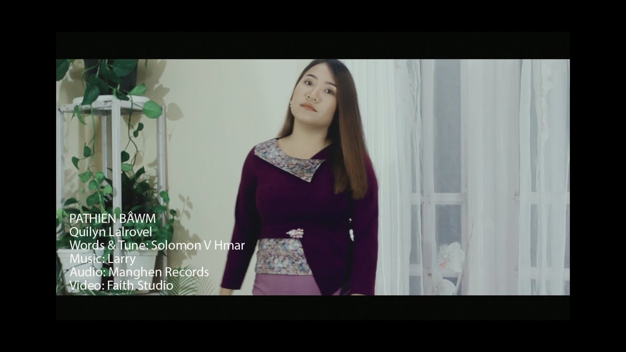 Quilyn Lalrovel | Pathien Bawm | Official Music Video - YouTube
