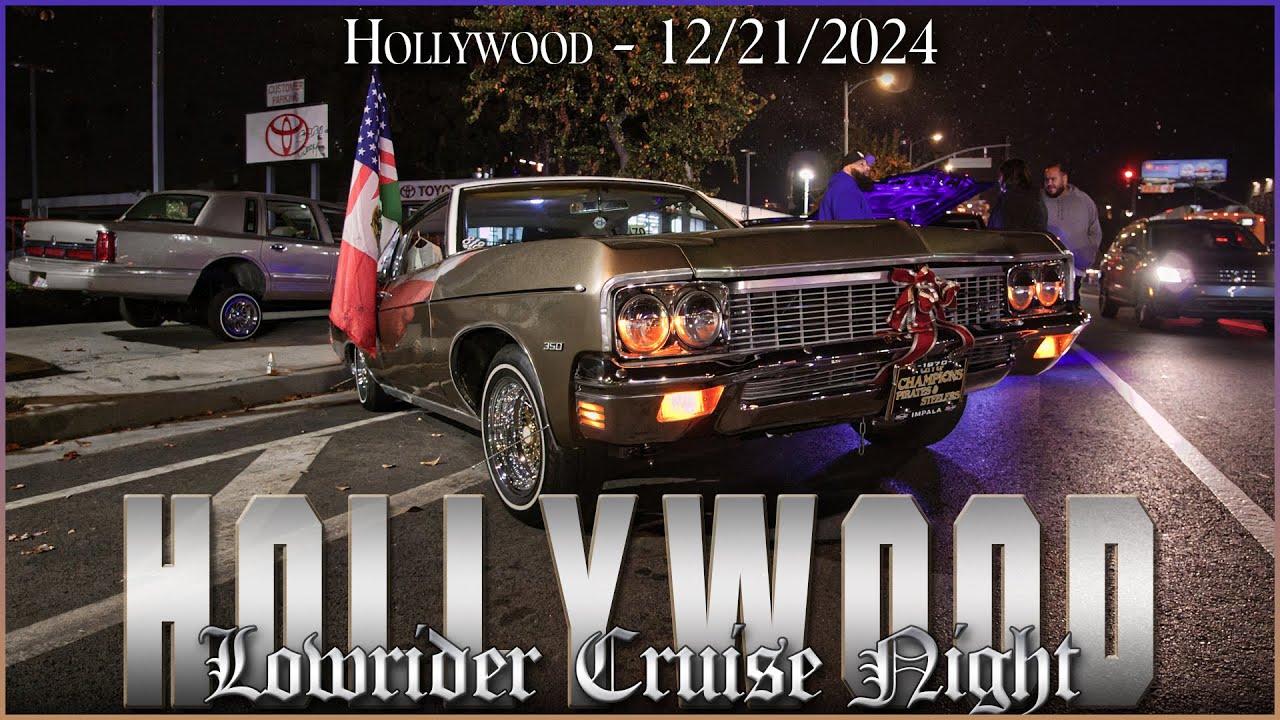 Hollywood's BEST Lowrider Cruise Night EVER 2024 - YouTube