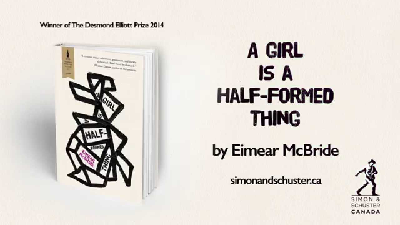 A Girl Is a Half-formed Thing by Eimear McBride - YouTube