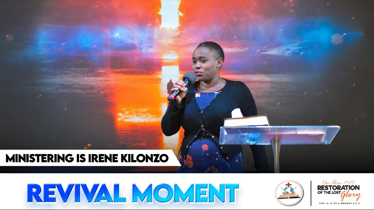 REVIVAL MOMENT SERVICE | MINISTERING IS IRENE KILONZO - YouTube