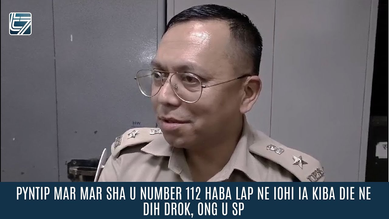 PYNTIP MAR MAR SHA U NUMBER 112 HABA LAP NE IOHI IA KIBA DIE NE DIH DROK, ONG U SP - YouTube