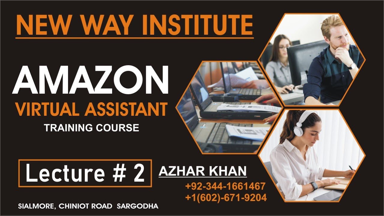 Amazon Virtual Assistant (VA) Free Course Lecture 02 | Azhar Khan | NEW ...