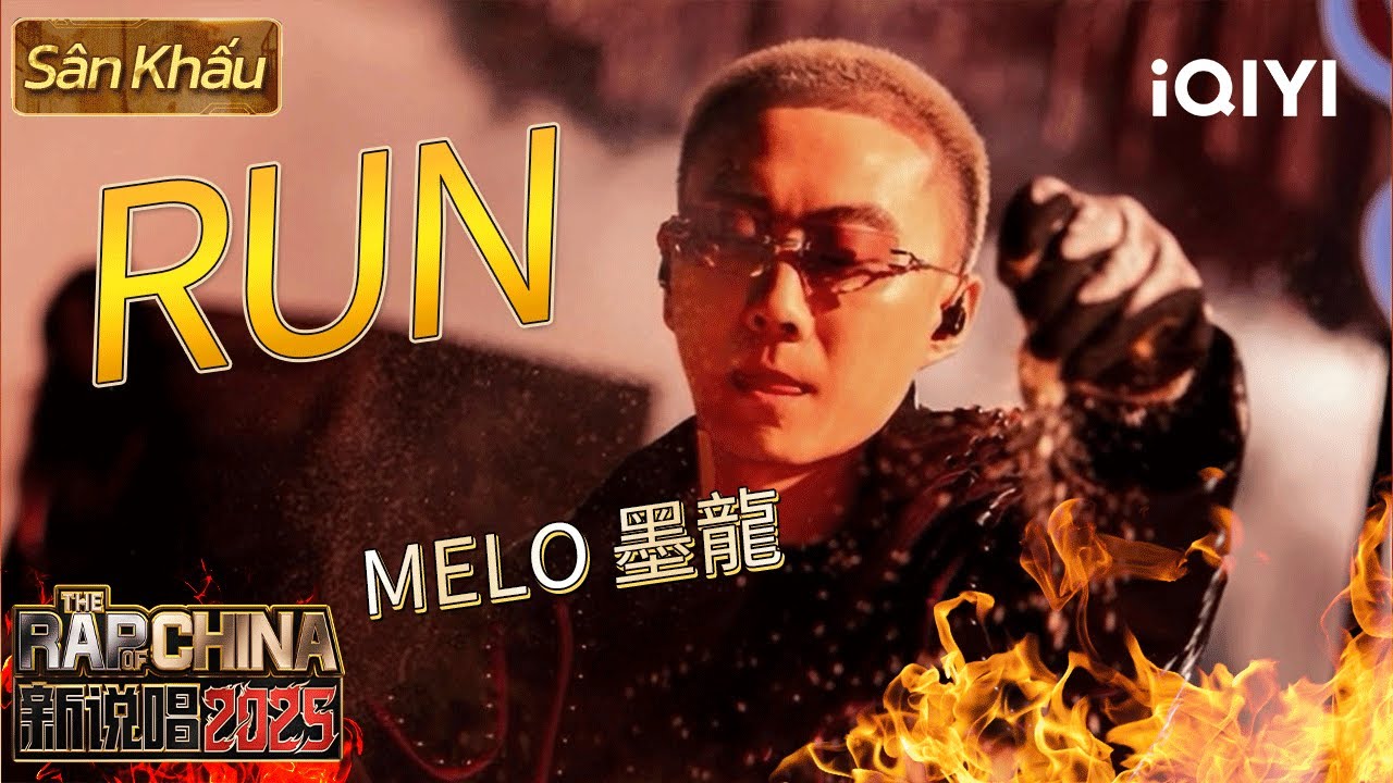 [Sân Khấu ] Melo "RUN" | The Rap of China 2025 | iQIYI - YouTube
