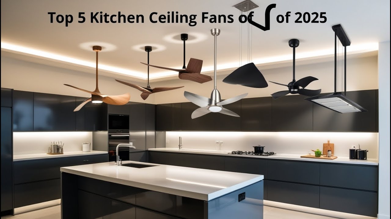 Top 5 Kitchen Ceiling Fans of 2025 TESTED While Cooking! 🌪️⚡💥 - YouTube