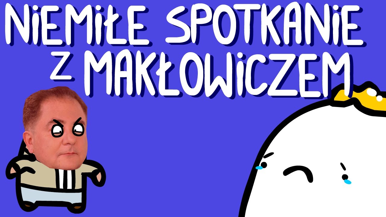 NIEMIŁE SPOTKANIE Z MAKŁOWICZEM - YouTube