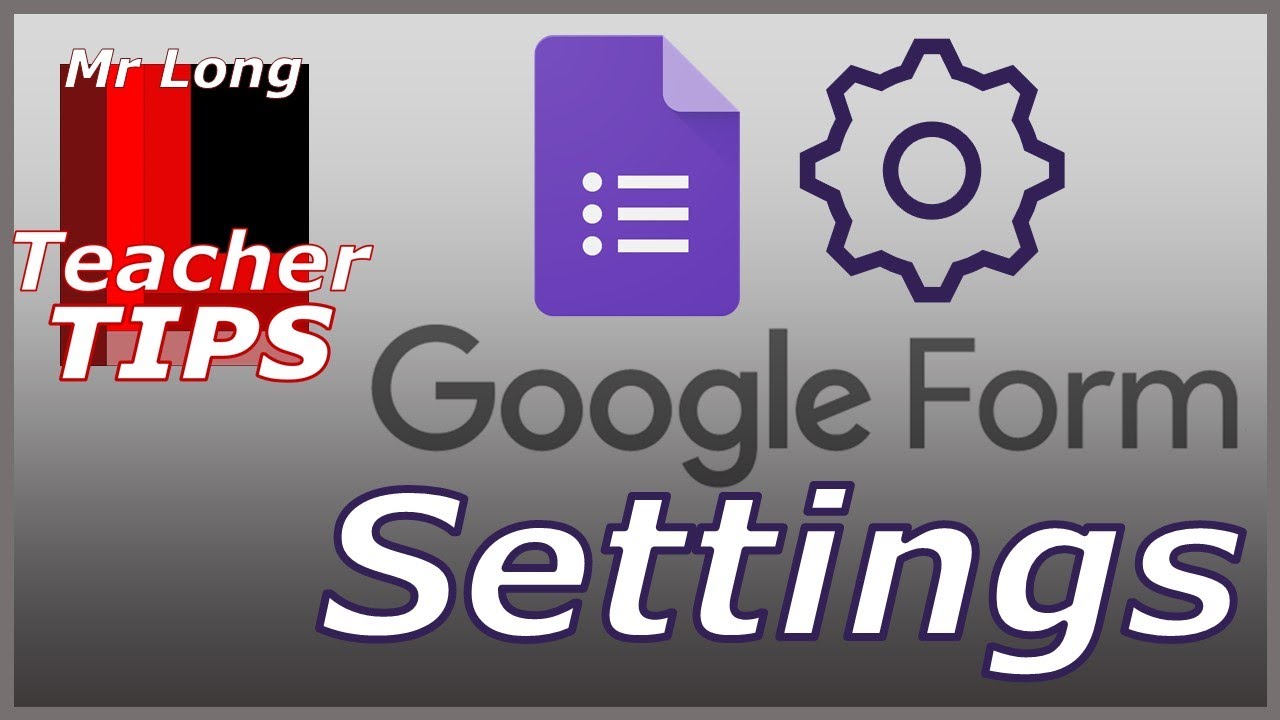 Google Forms Series - Google Form settings - YouTube