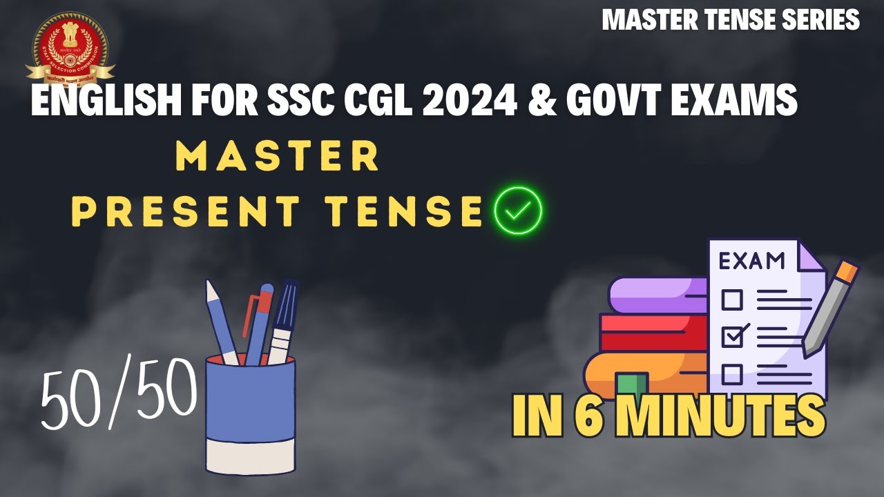 Complete Present Tense: SSC CGL 2024 and Government Exams | Complete ...